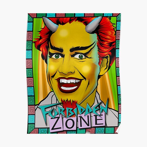 "Forbidden Zone" Poster by TheHawksAerie | Redbubble