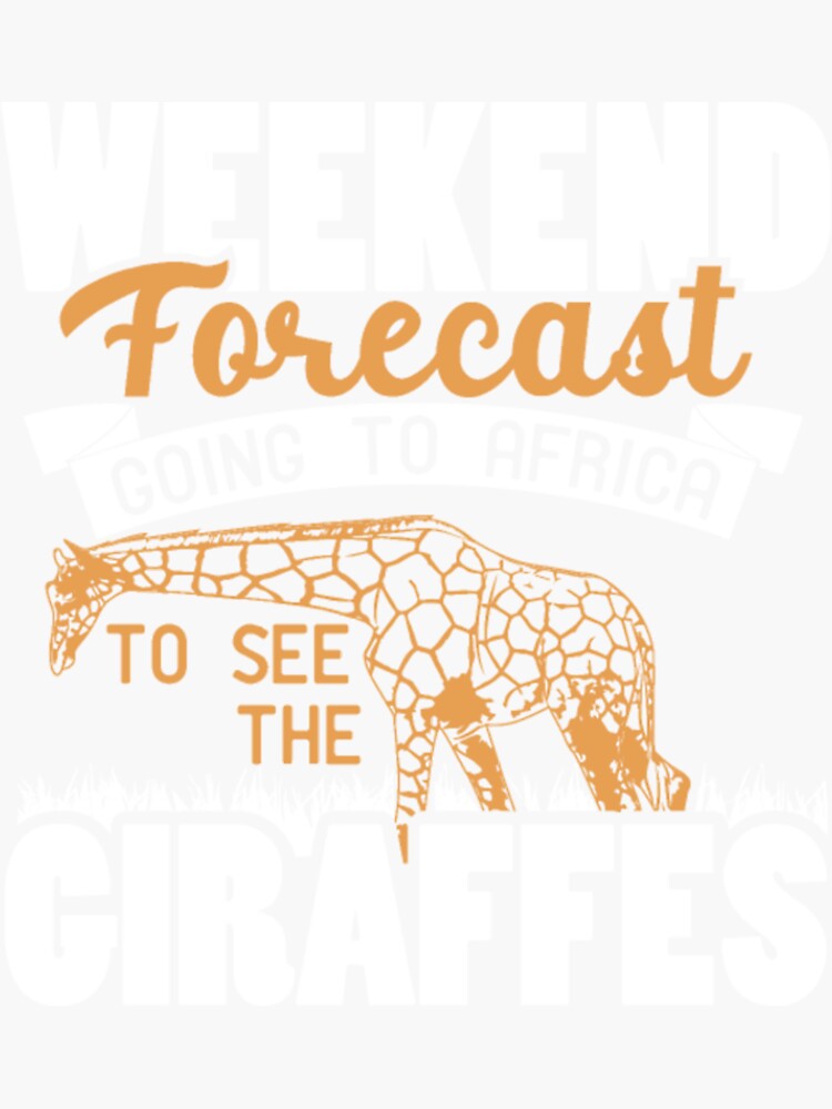 "Weekend Going Giraffe Africa" Sticker by ClamenTaon | Redbubble