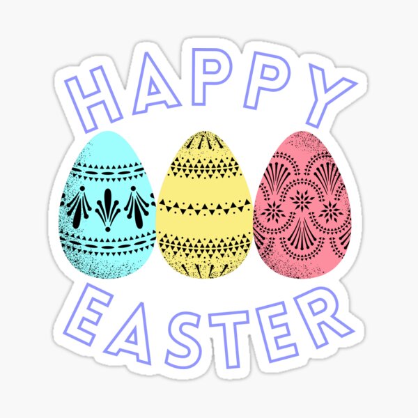 "Happy Easter, Fancy Eggs" Sticker for Sale by randitheartist | Redbubble