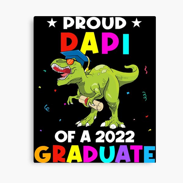 Lienzo «Orgulloso Papi de una clase de graduación de 2022 Dinosaur T ...