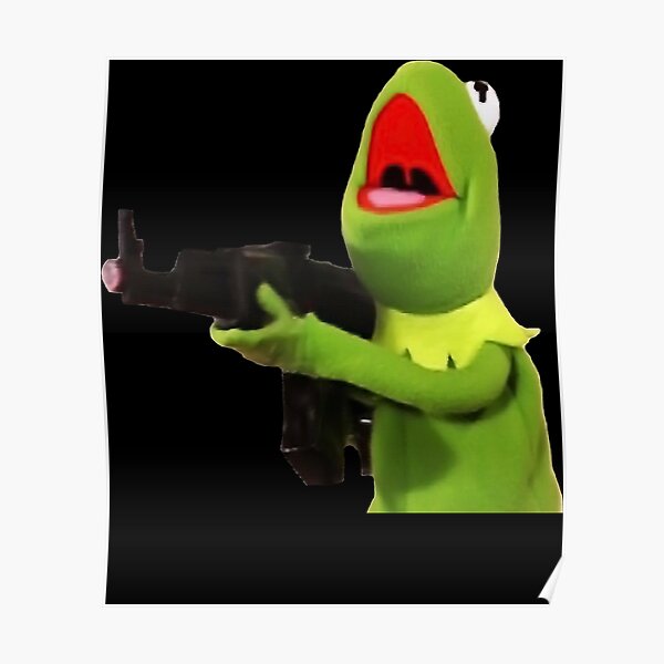 "Kermit With Gun" Poster by gerronmeaghen | Redbubble