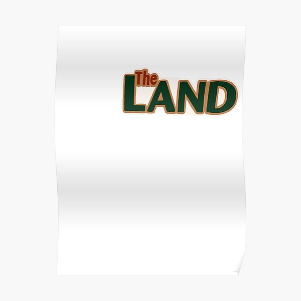 "the land sign" Poster for Sale by jorskye | Redbubble