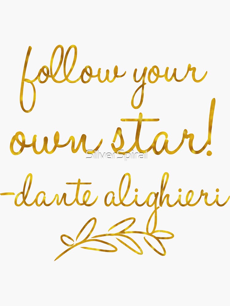 "Follow Your Own Star Dante Gold Faux Foil Metallic Motivational Quote ...