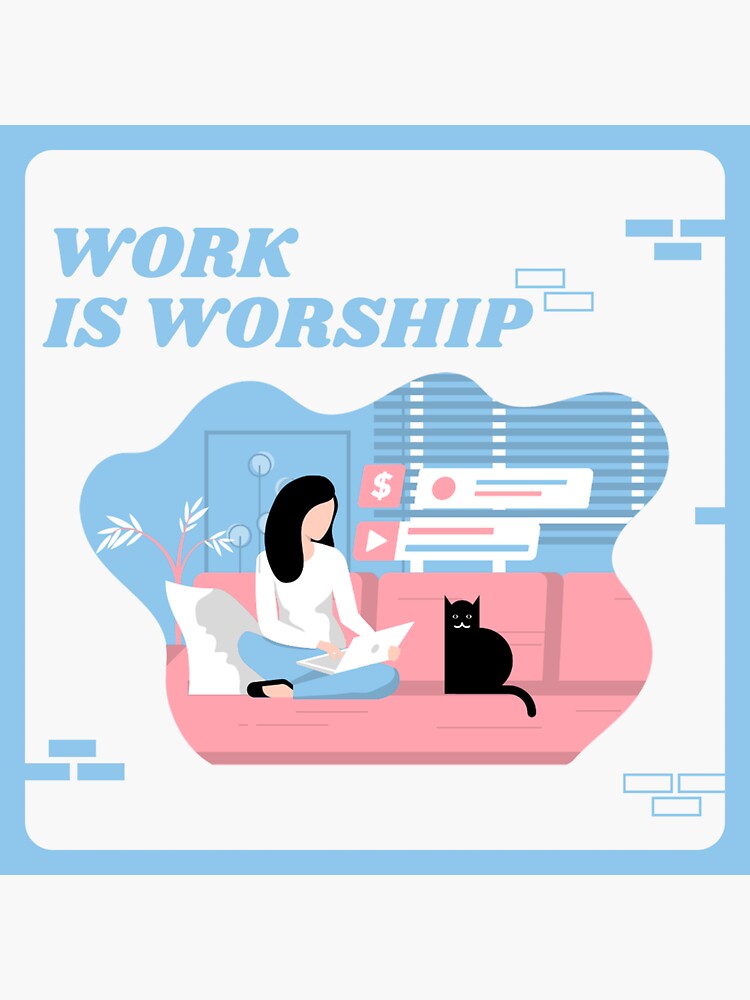 "Work is worship, working woman" Sticker by marost | Redbubble