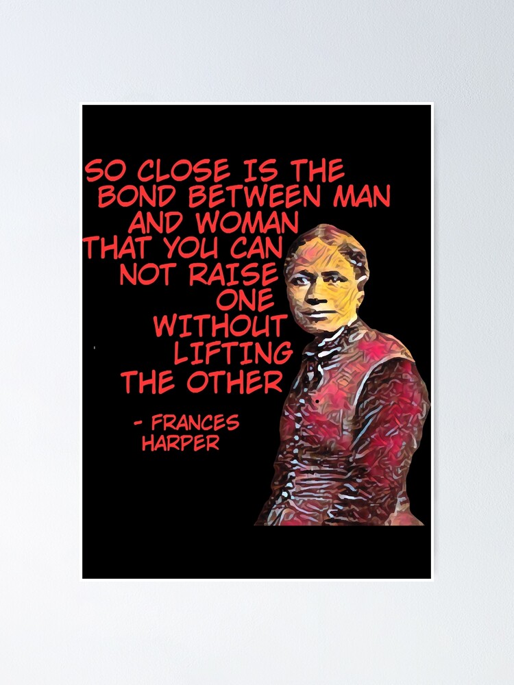 Póster «Frances Harper - Tan estrecho es el vínculo entre el hombre y ...