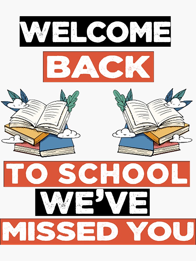 "Welcome Back To School We've Missed You " Sticker by ShannonCoo5572 ...