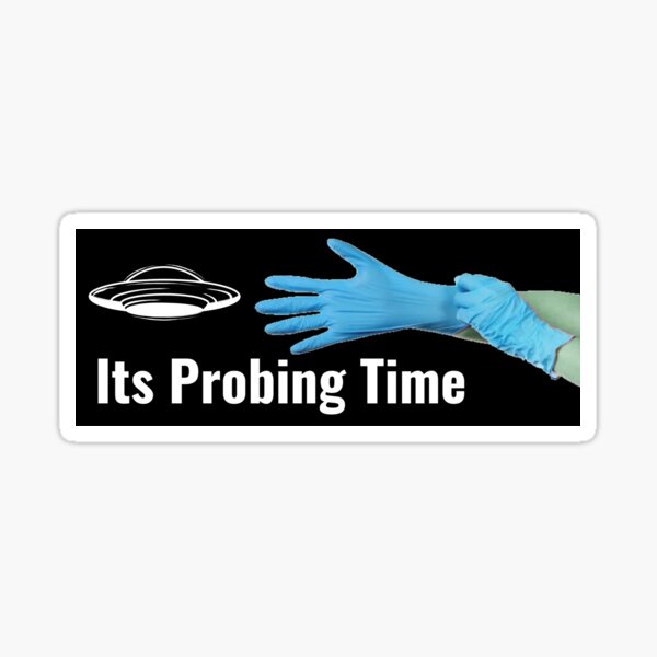 "Probing Time Alien Meme " Sticker for Sale by ToonicClothes | Redbubble