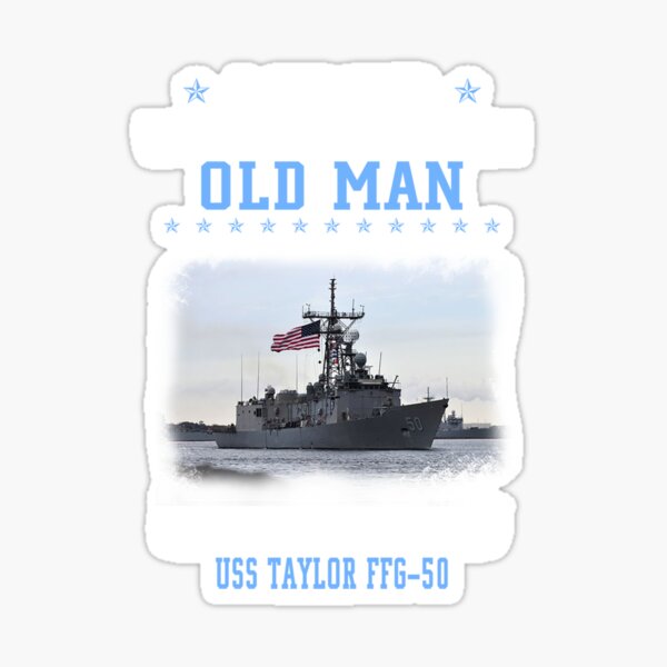 "USS Taylor FFG-50 Veterans Day Father Day Gift Sweatshirt" Sticker by ...