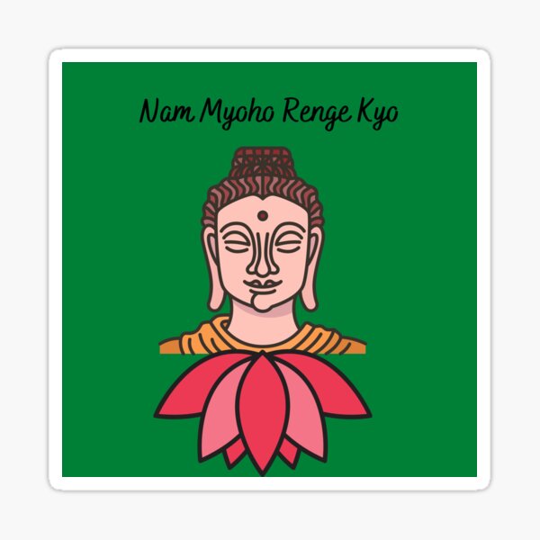 "Nam Myoho Renga Kyo" Sticker by Shikhadaga | Redbubble