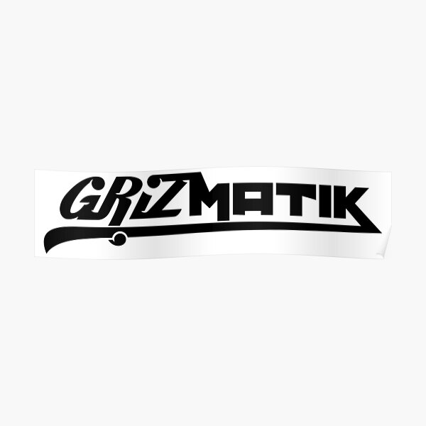 Griz Posters | Redbubble