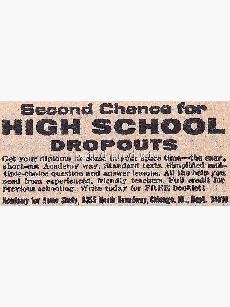 "High school dropouts! | Magazine advertisement" Sticker by putrid ...