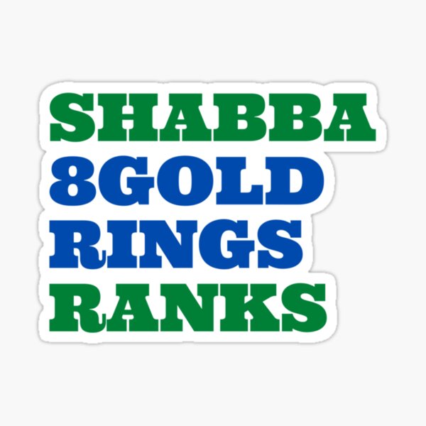 "SHABBA 8 GOLD RINGS RANKS " Sticker for Sale by CrytalLittle999 ...