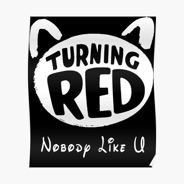 "Nobody Like U From Turning Red" Poster by OliveWilkinson | Redbubble