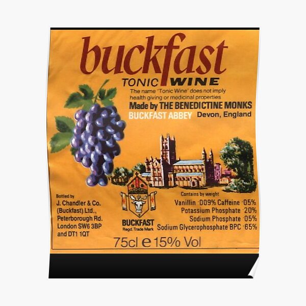 "Buckfast Tonic For Fans" Poster by OceKrajcik | Redbubble