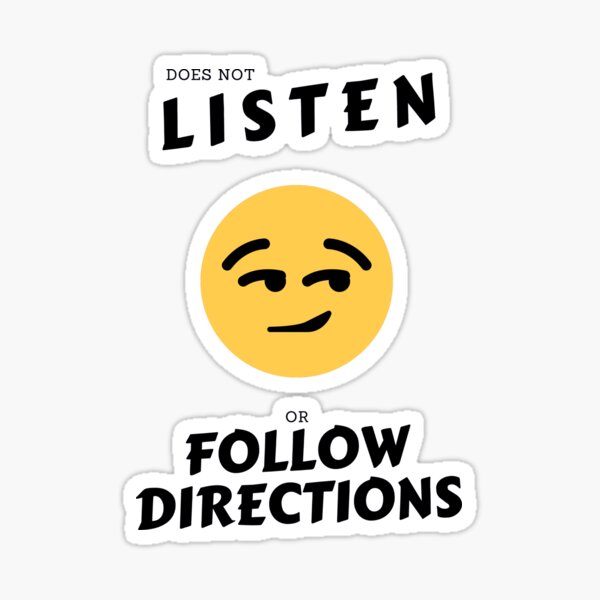 "Does Not Listen Or Follow Directions Smirking Face emoji" Sticker by ...