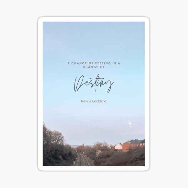 "A change of feeling is a change of destiny affirmations| Neville ...