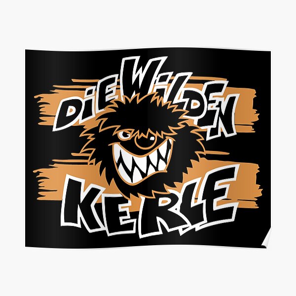 "wilde kerle Die Wilden Kerle Grinsen León Jungs " Poster by fayo-arts ...