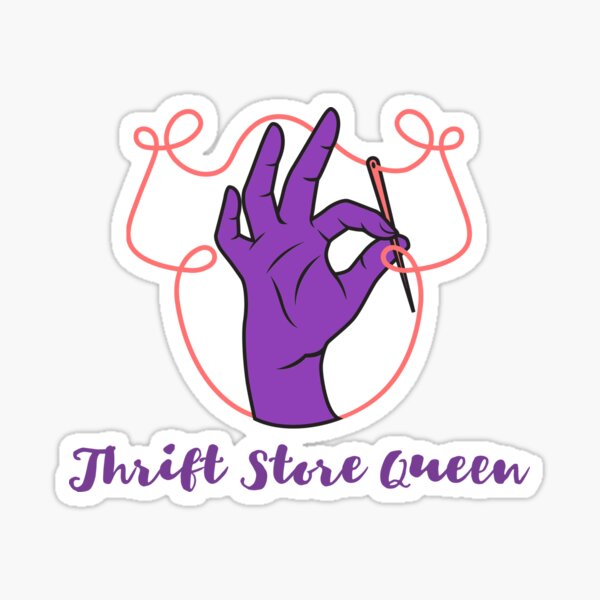 "Thrift Store Queen" Sticker for Sale by 83Designs | Redbubble