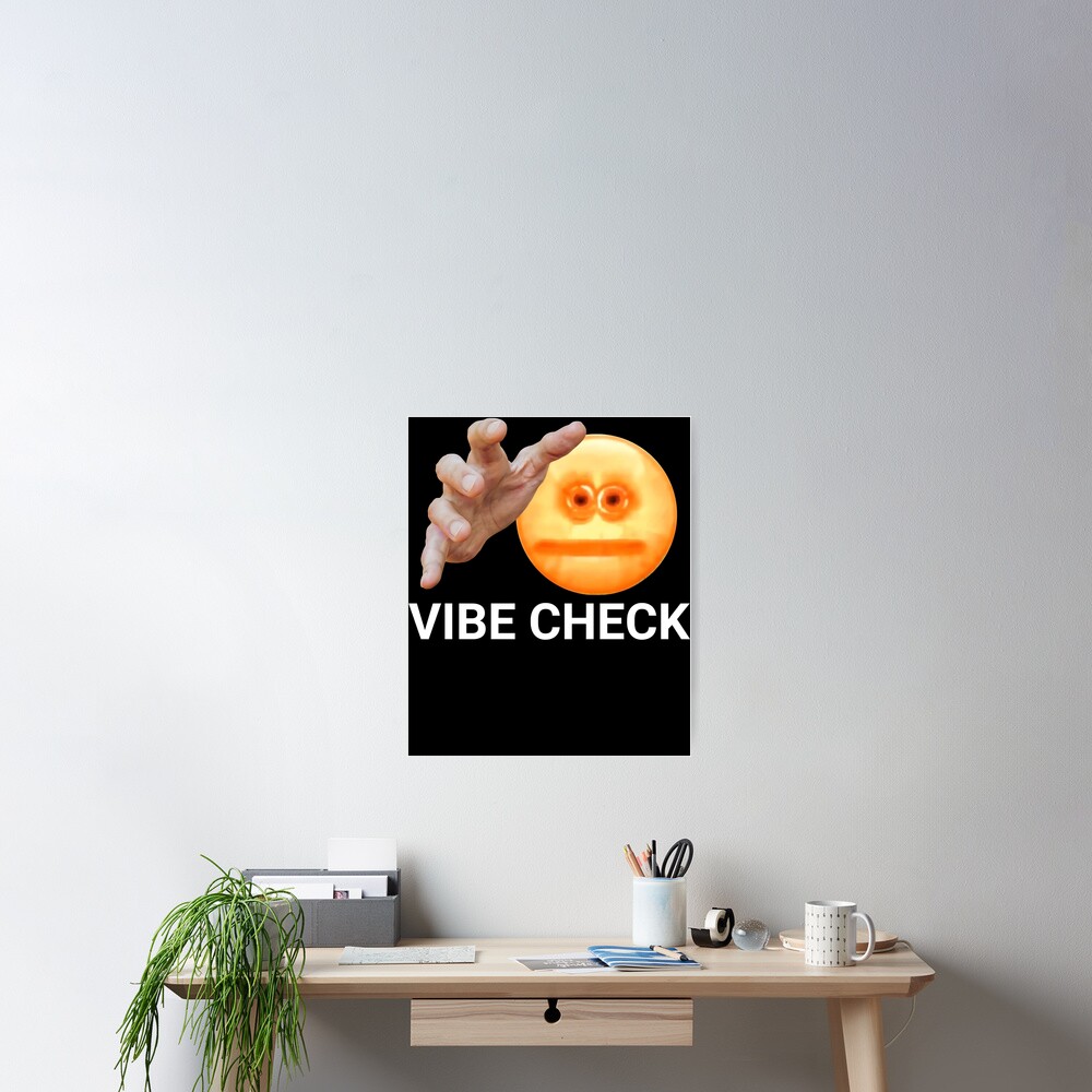 "Vibe Check Screen Reaching Meme" Poster for Sale by gabriellalind ...