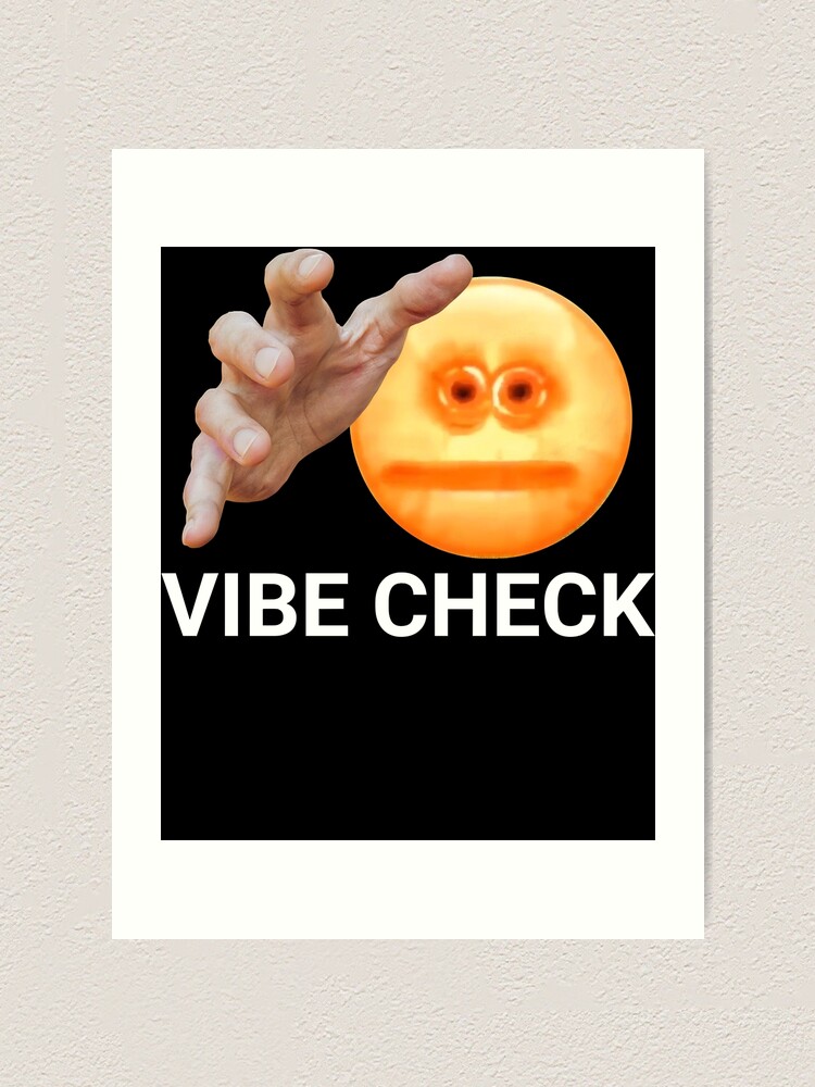 "Vibe Check Screen Reaching Meme" Art Print for Sale by gabriellalind ...