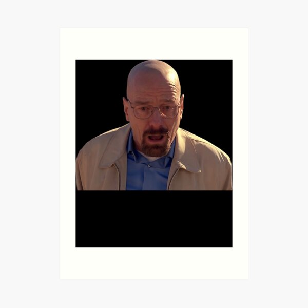 "Walter White Face Meme! Breaking Bad!" Art Print for Sale by ...