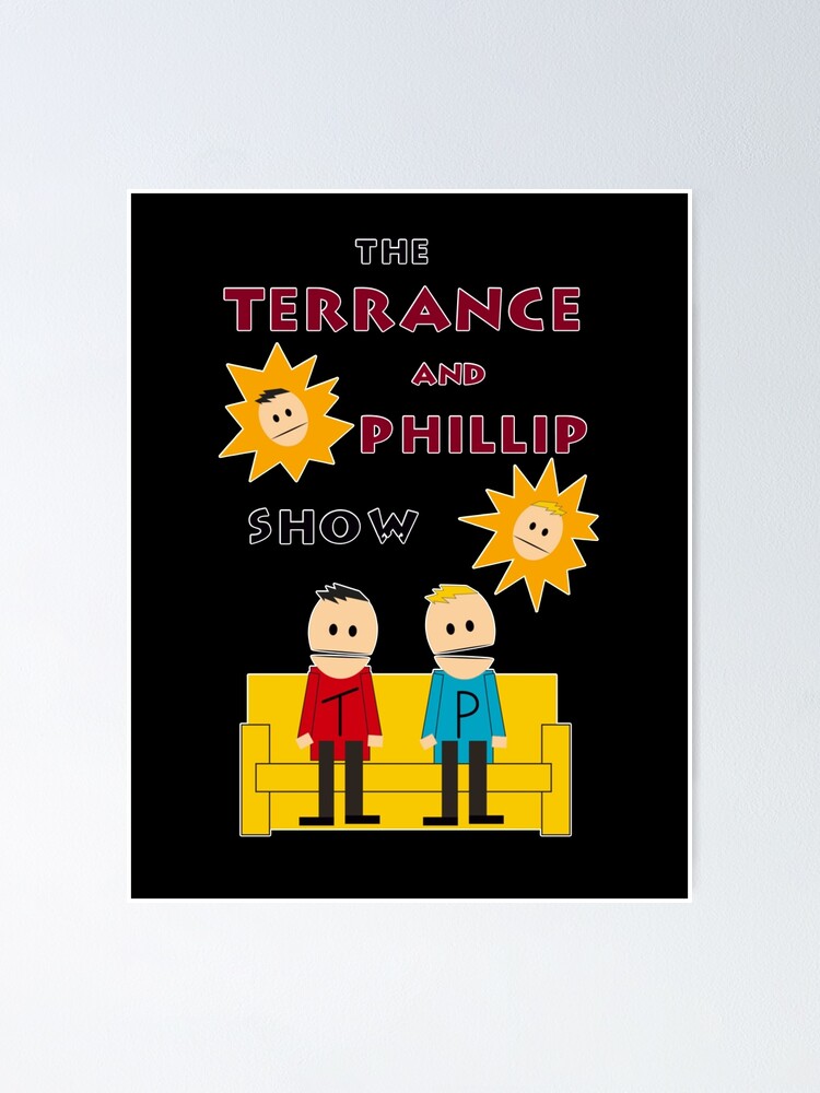 "South Park Terrance And Phillip" Poster for Sale by d3p5j8l16 | Redbubble