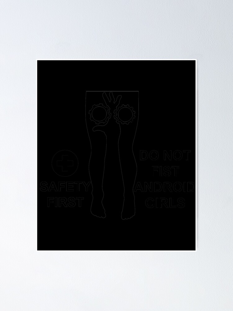 "Do not fist android girls Classic ." Poster for Sale by nounwwjubran ...