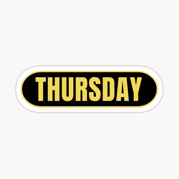 "Thursday " Sticker by GasconyPassion | Redbubble