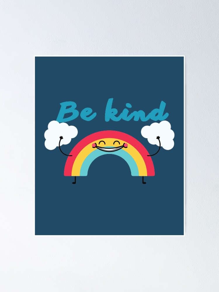 "Be kind-motivation for yourself" Poster for Sale by Adogy | Redbubble