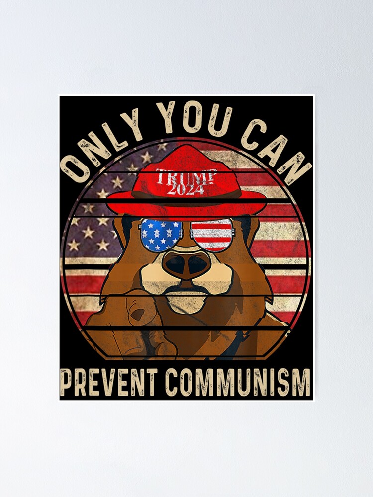 "Only You Can Prevent Communism" Poster for Sale by agafonov88 | Redbubble