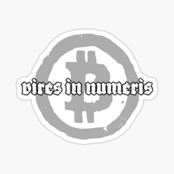 "Vires in Numeris Bitcoin Vintage Stamp Crypto Hodl Grey Logo Black ...