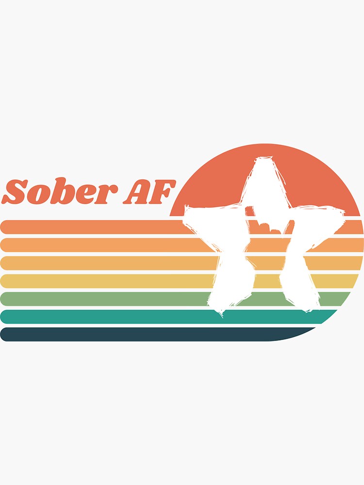"Celebrate Sobriety, Sober AF" Sticker by superbling | Redbubble