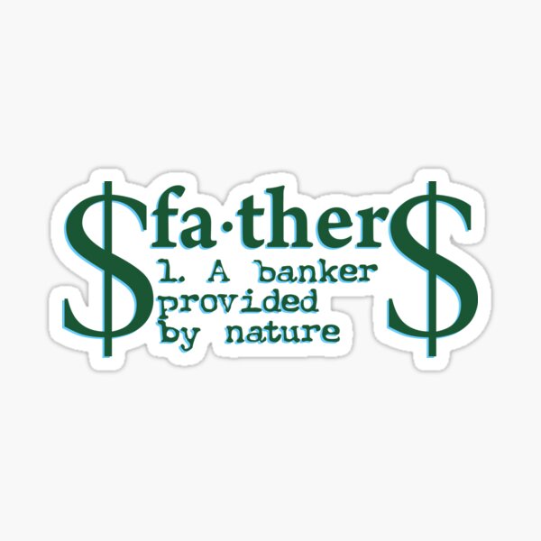 "Father the Banker" Sticker by grafixsoldier | Redbubble