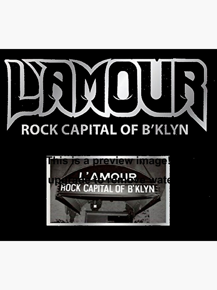 "L'AMOUR T-SHIRT - Die Rock-Hauptstadt von Brooklyn" Poster von ...