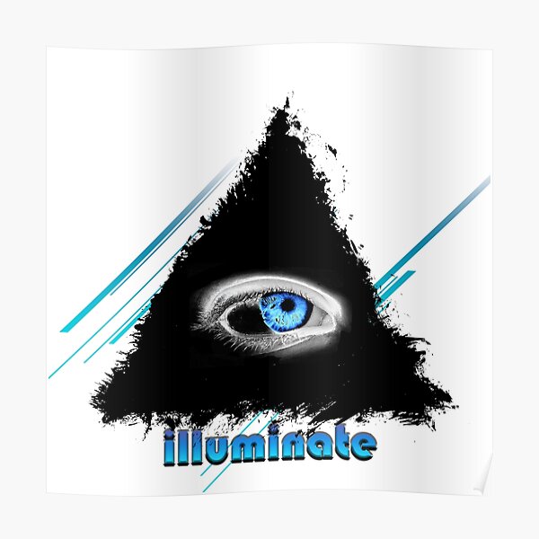 "illuminati " Poster for Sale by kaveeshaerandak | Redbubble