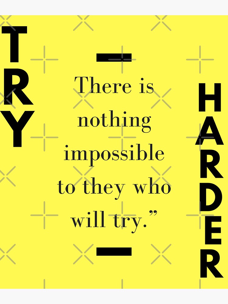 "Try Harder" Sticker by Tjfantasy | Redbubble
