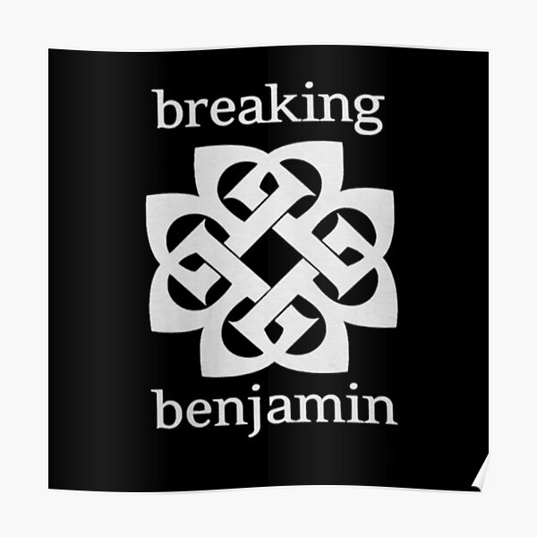 "Breaking benjamin" Poster for Sale by Rudiart12 | Redbubble