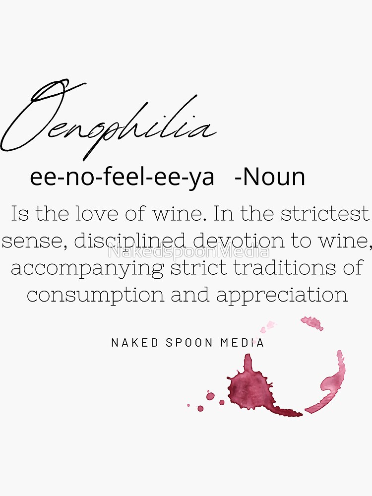 "Oenophilia" Sticker by NakedspoonMedia | Redbubble