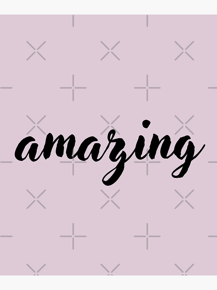 "Amazing - Handwritten Word In Cursive" Poster for Sale by ...