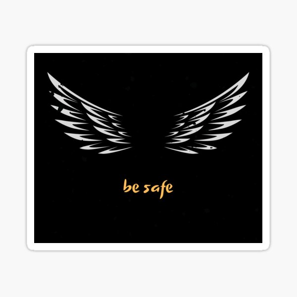 "be safe" Sticker by berniq | Redbubble