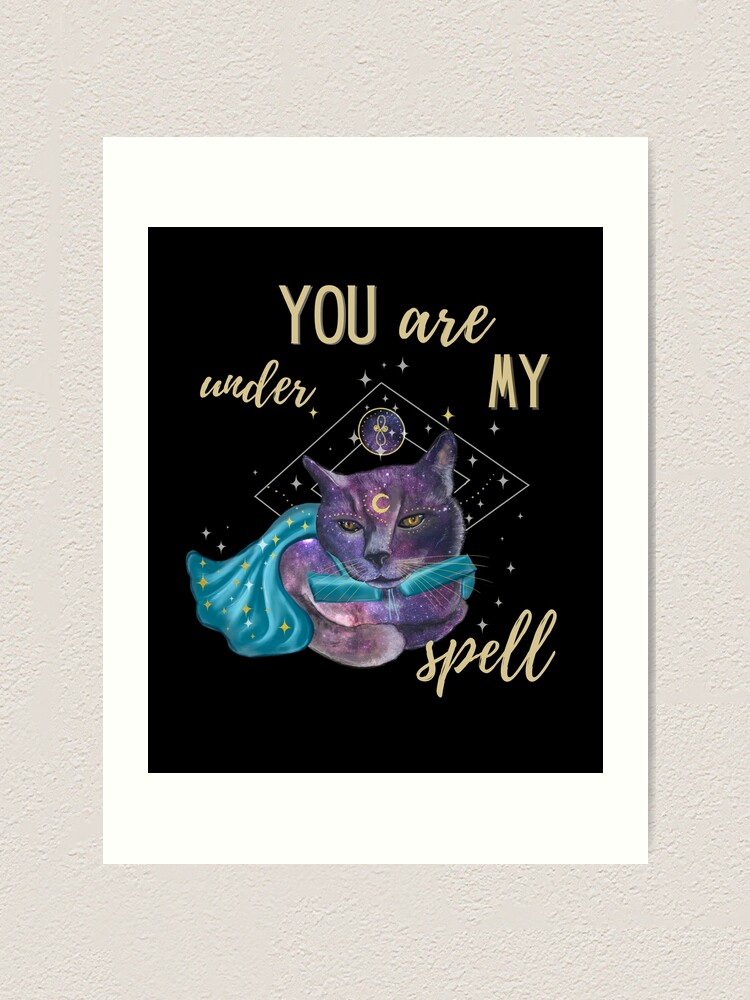"You are under my spell - magic cat" Art Print for Sale by SonjaNeuroth ...