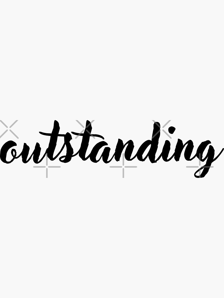 "Outstanding - Handwritten Word In Cursive" Sticker for Sale by ...