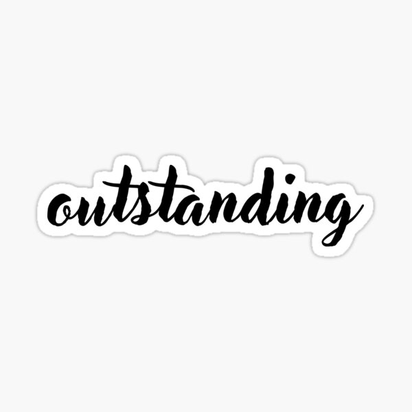 "Outstanding - Handwritten Word In Cursive" Sticker for Sale by ...