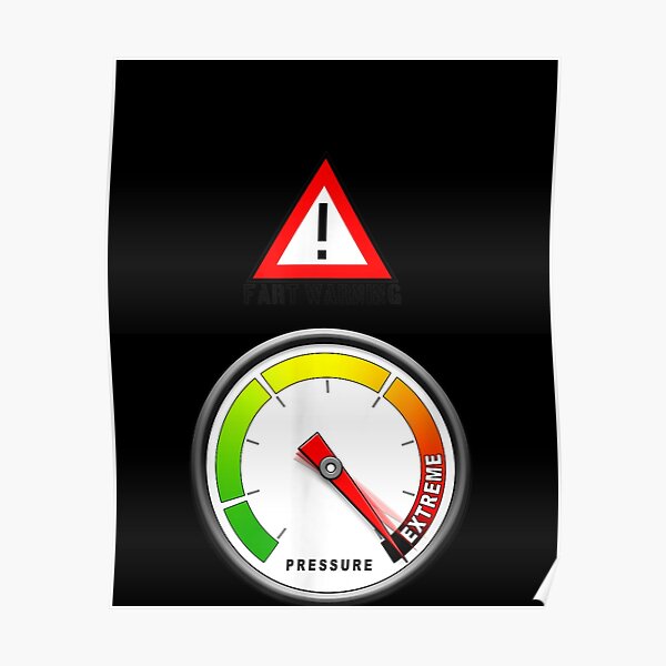 "Fart Warning Extreme Pressure Funny Stink Poot Gas" Poster for Sale by ...