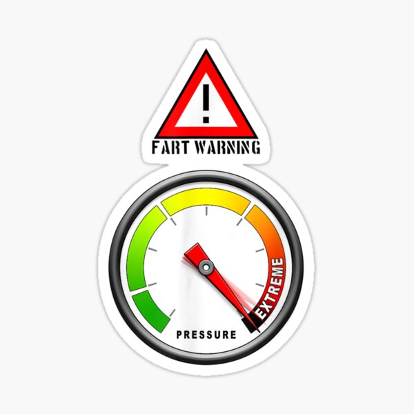 "Fart Warning Extreme Pressure Funny Stink Poot Gas" Sticker by ...