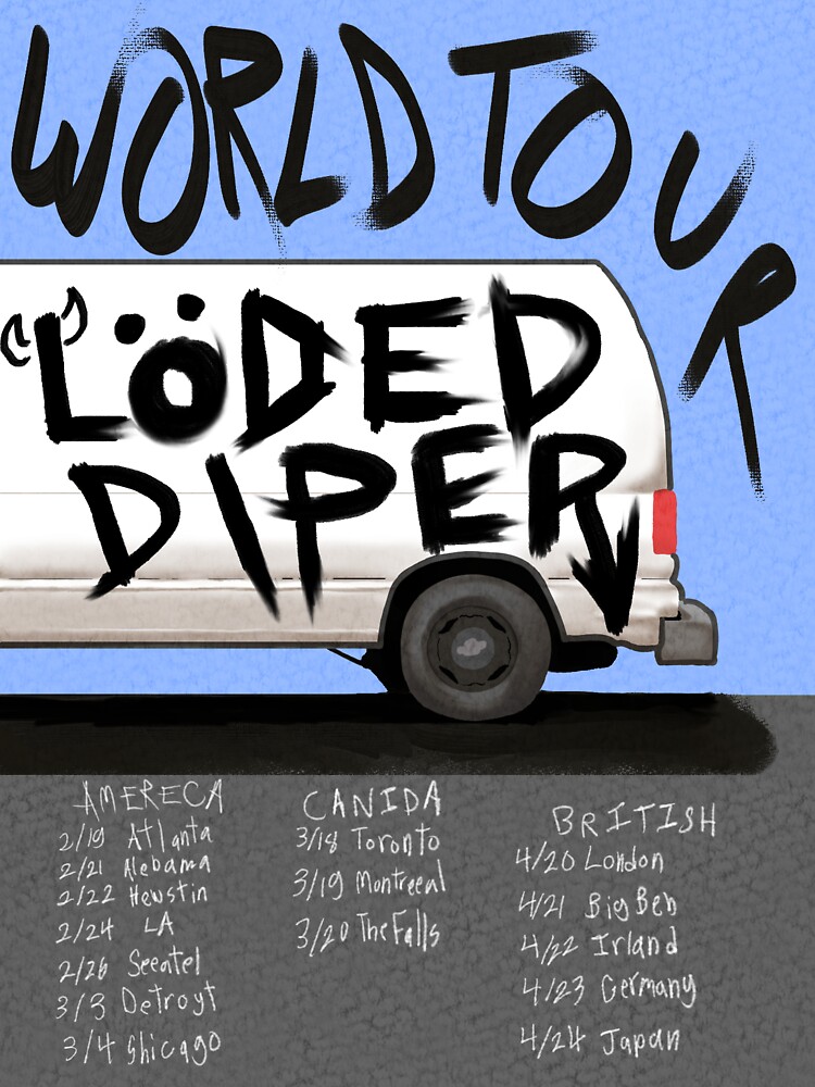 "Loded Diper World Tour" Sticker by Do-Art-Okay | Redbubble