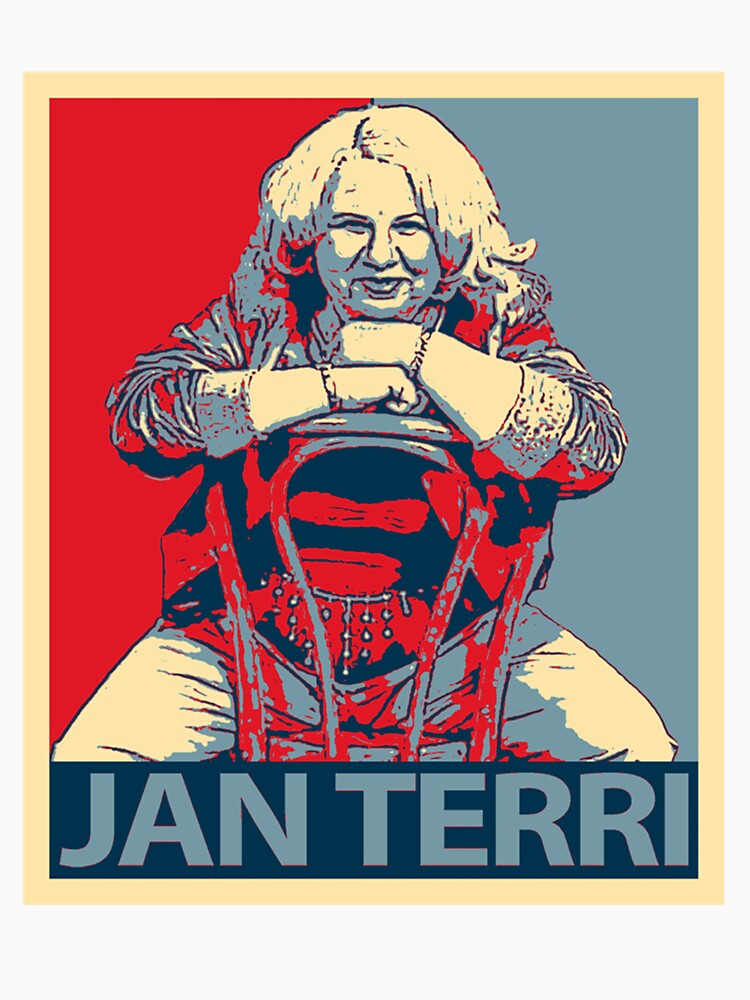 "jan terri " T-shirt for Sale by MitchellMakings | Redbubble | jan ...