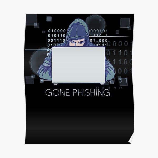 "Hacker Gone Phishing Hacking Fun" Poster for Sale by Hermiston1989 ...