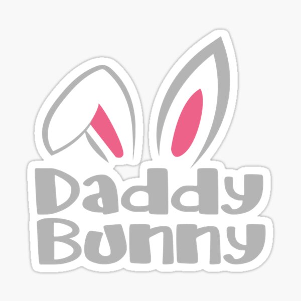 "daddy bunny Gift ,Rabbit Easter " Sticker by EmilyFun | Redbubble