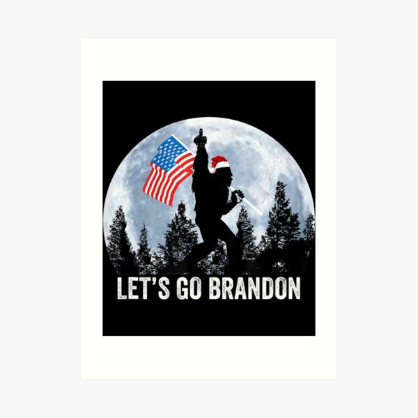 "Lets Go Brandon Christmas Bigfoot Middle Finger America Flag " Art ...